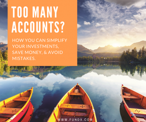 Too Many Accounts? | FundX Investment Group