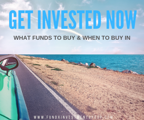 Tips for Getting Invested Now | FundX Investment Group