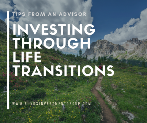 Investing Through Life Transitions | FundX Investment Group
